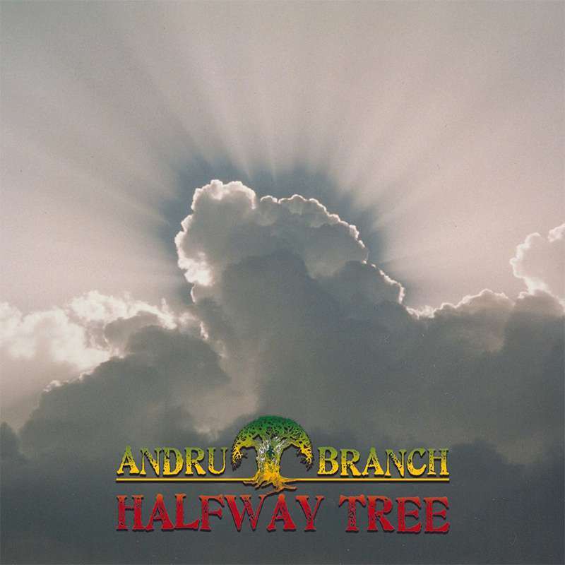 Andru Branch & Halfway Tree - Step Into The Light - Reggae Albums