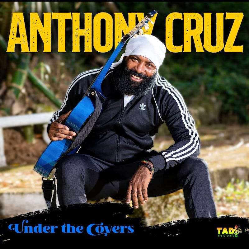 Anthony Cruz - Under The Covers - Reggae Albums